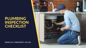 Plumbing Inspection Checklist | Derelict Property
